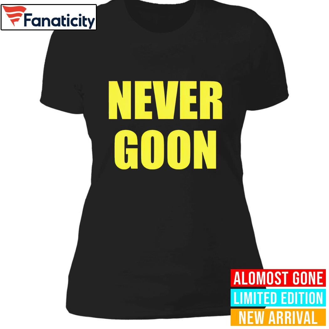 Minion Never Goon Shirt Hoodie Sweater Long Sleeve And Tank Top
